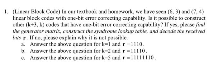 Solved 1. (Linear Block Code) In our textbook and homework, | Chegg.com