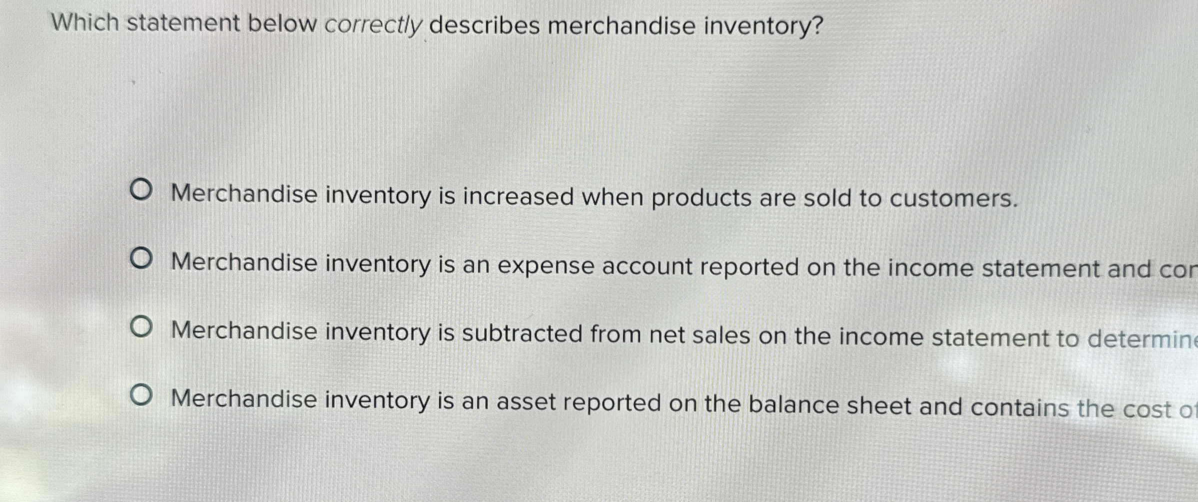 Which Statement Below Correctly Explains What Merchandise Inventory Is