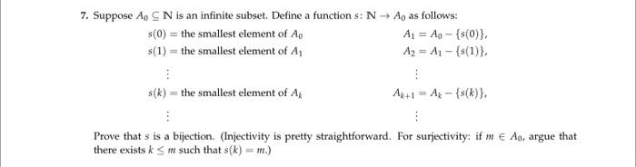 Solved 7. Suppose A0⊆N is an infinite subset. Define a | Chegg.com