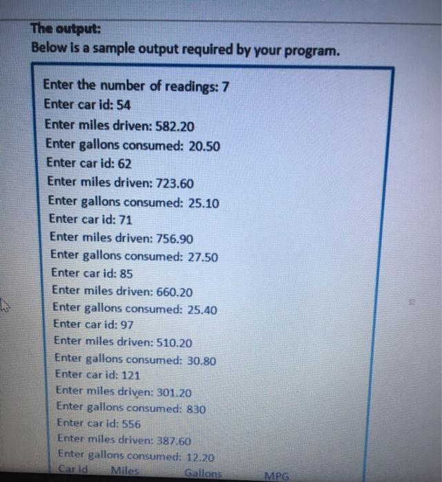 Solved Write a program that calculates the miles per gallon | Chegg.com