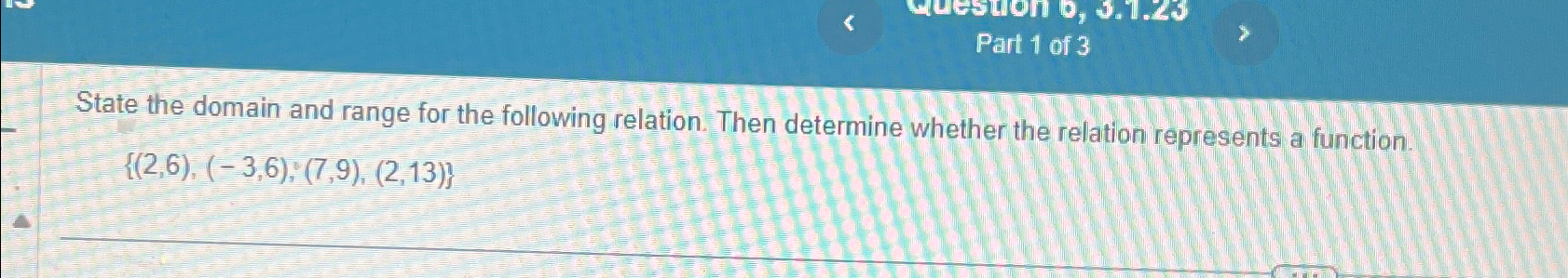 Solved Part 1 ﻿of 3State the domain and range for the | Chegg.com