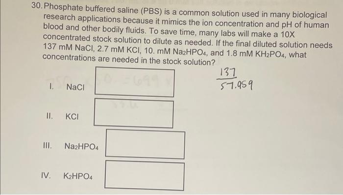 Solved 30. Phosphate buffered saline (PBS) is a common | Chegg.com