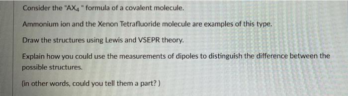 Solved Consider the "AX4" formula of a covalent molecule. | Chegg.com