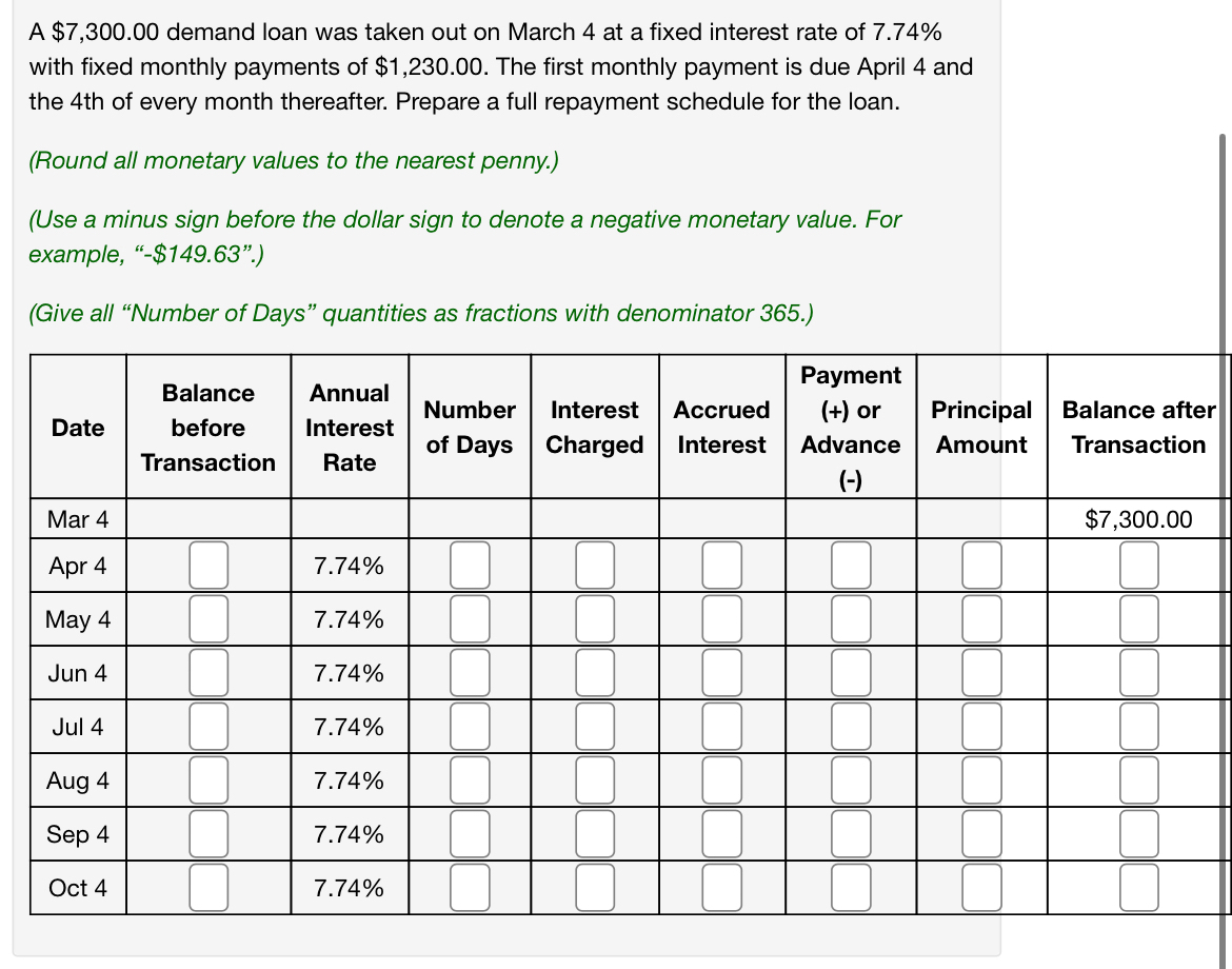Solved A $7,300.00 ﻿demand loan was taken out on March 4 ﻿at | Chegg.com