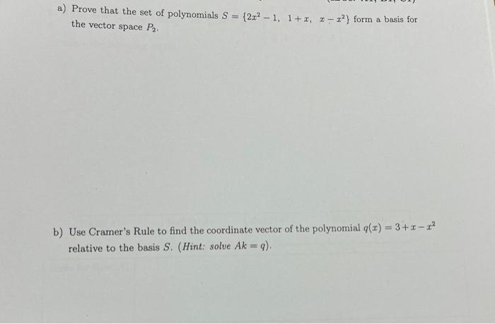 Solved a) Prove that the set of polynomials | Chegg.com