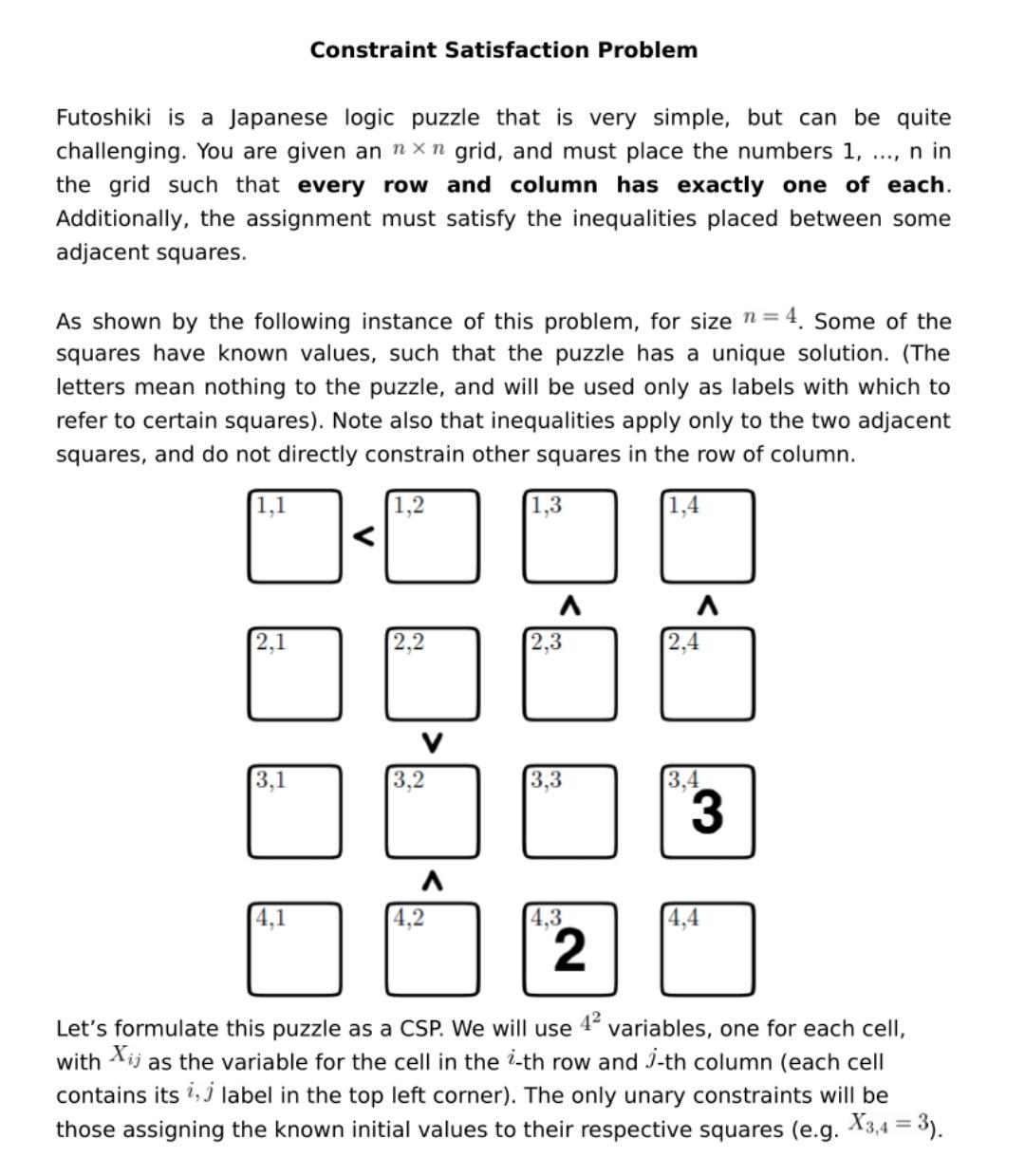 Solved Constraint Satisfaction Problem ... Futoshiki is a | Chegg.com