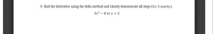 Solved 3- find the derivative using the delta method and | Chegg.com