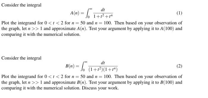 Solved Consider the integral A(n)=∫0∞1+t2+tndt Plot the | Chegg.com