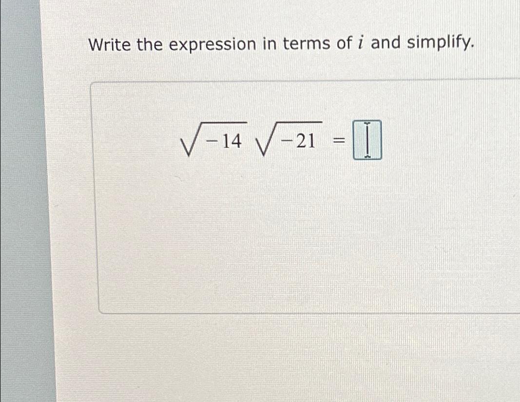 Solved Write the expression in terms of i and | Chegg.com