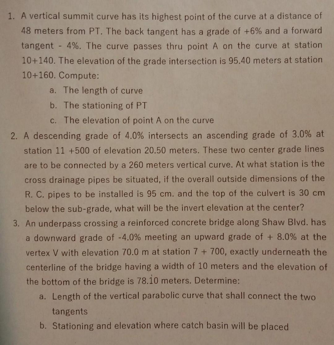 Solved 1. A vertical summit curve has its highest point of | Chegg.com