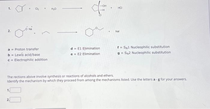 Solved 1. 2. d=E1 Elimination f=SN1 Nucleophilic | Chegg.com