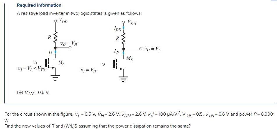 Solved Required informationA resistive load inverter in two | Chegg.com