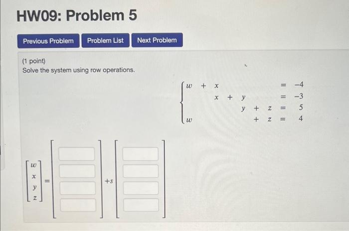 Solved (1 point) Solve the system using row operations. | Chegg.com
