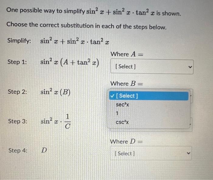 Solved One possible way to simplify sin2x+sin2x⋅tan2x is | Chegg.com