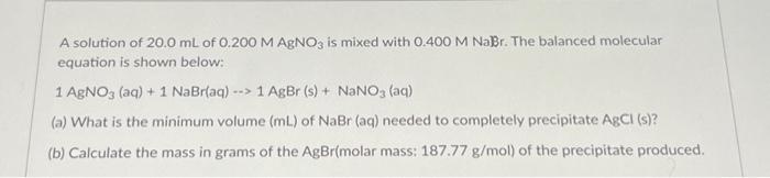 Solved A solution of 20.0 mL of 0.200 M AgNO3 is mixed with | Chegg.com