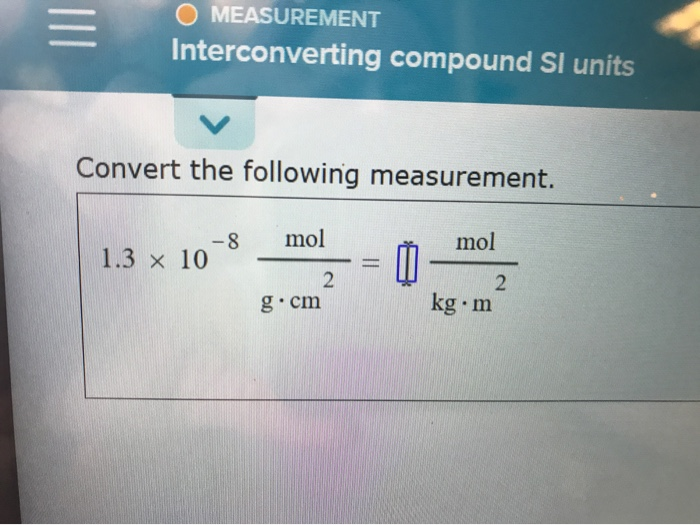 Solved O MEASUREMENT Interconverting compound Sl units | Chegg.com