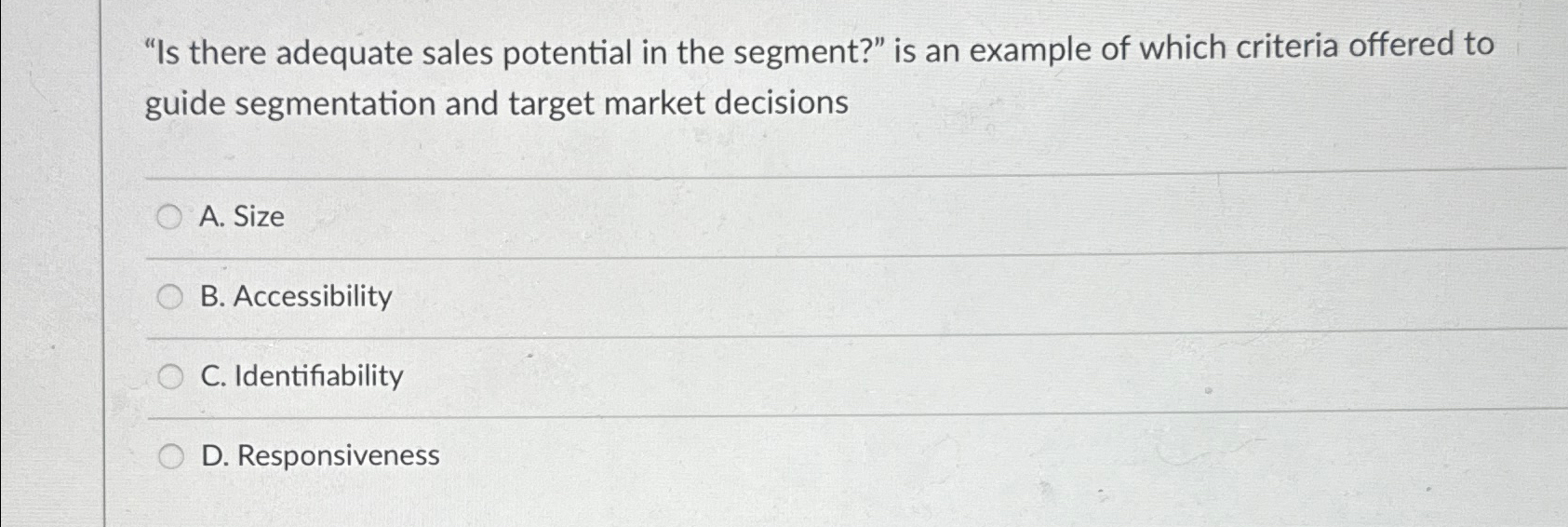 Solved "Is there adequate sales potential in the segment?" | Chegg.com