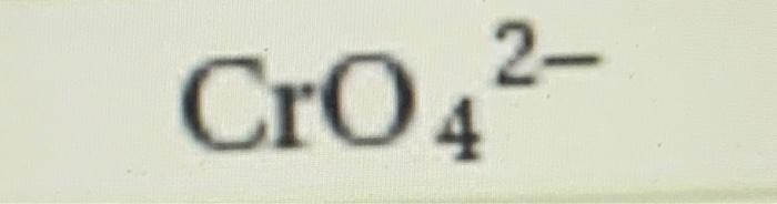 Solved CrO42− | Chegg.com