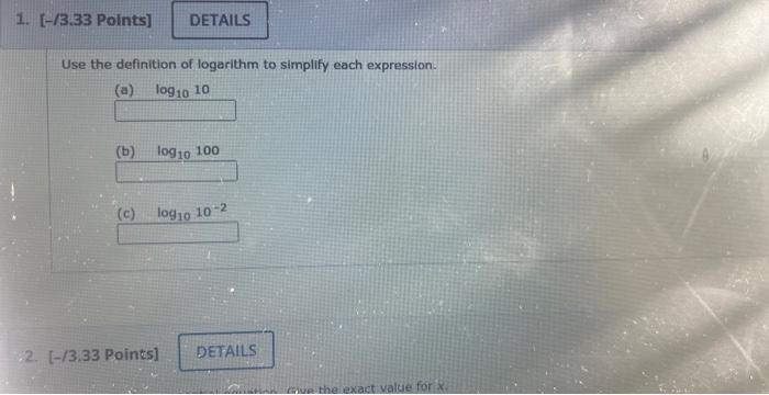 Solved Use the definition of logarithm to simplify each | Chegg.com