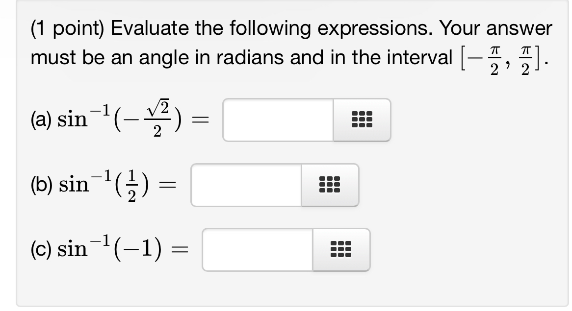 Solved (1 ﻿point) ﻿Evaluate the following expressions. Your | Chegg.com