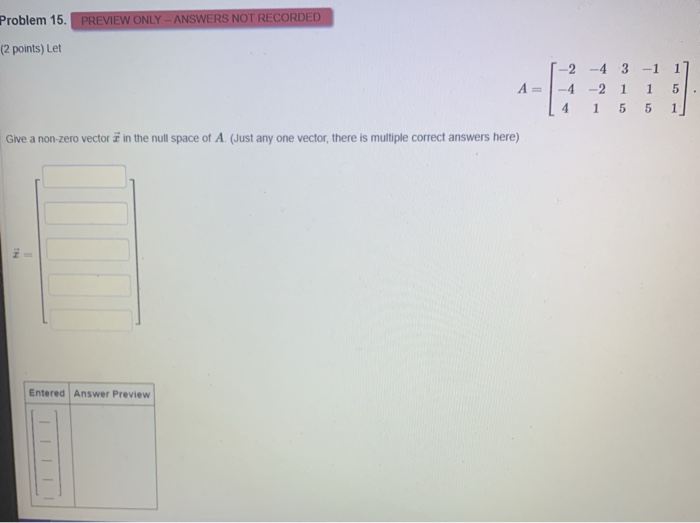 Solved Problem 15. PREVIEW ONLY - ANSWERS NOT RECORDED (2 | Chegg.com