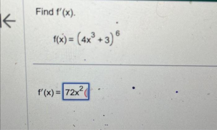 Solved Find f′(x). f(x)=(4x3+3)6 | Chegg.com