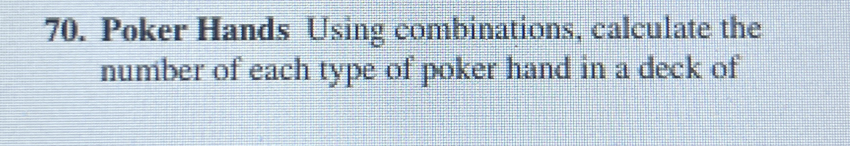 Solved Poker Hands Using combinations, calculate the number | Chegg.com