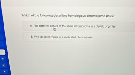 Solved Which of the following describes homologous | Chegg.com