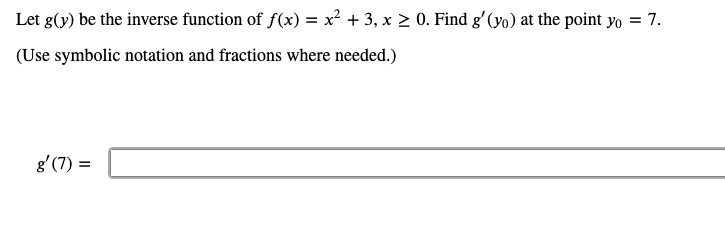 Solved Let g(y) ﻿be the inverse function of f(x)=x2+3,x≥0. | Chegg.com