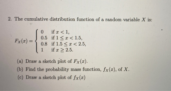 Solved 2. The cumulative distribution function of a random | Chegg.com