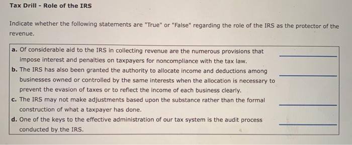 Solved Tax Drill - Role of the IRS Indicate whether the | Chegg.com