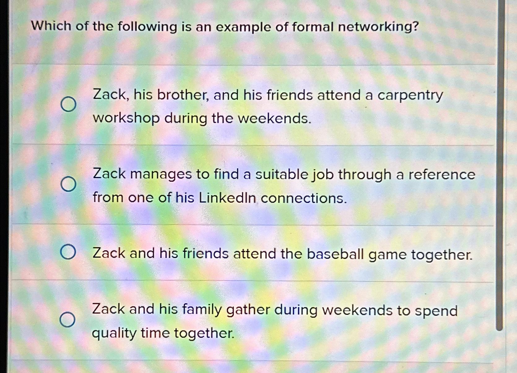 Solved Which of the following is an example of formal | Chegg.com