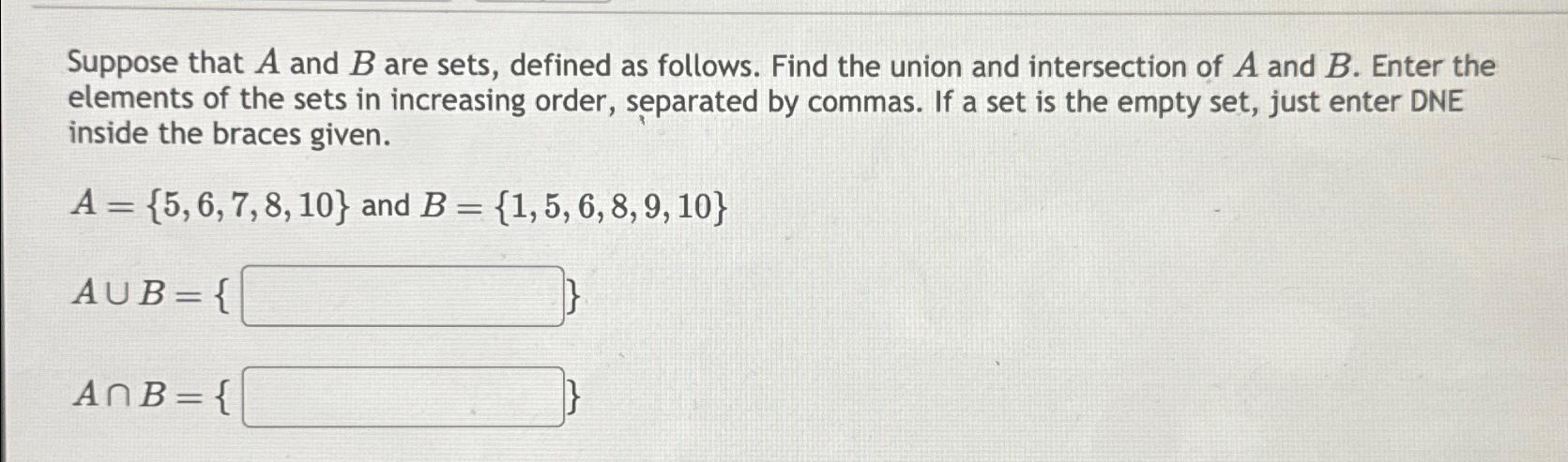 Solved Suppose that A and B ﻿are sets, defined as follows. | Chegg.com