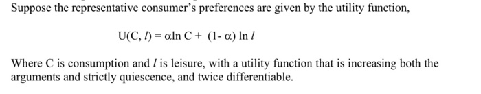 Solved Suppose the representative consumer's preferences are | Chegg.com