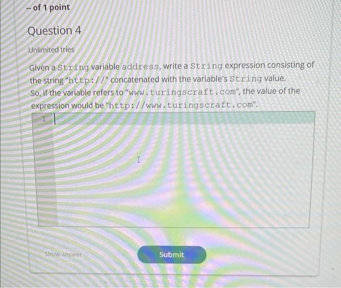 Solved --of 1 point Question 4 Unlimited tries Given a | Chegg.com