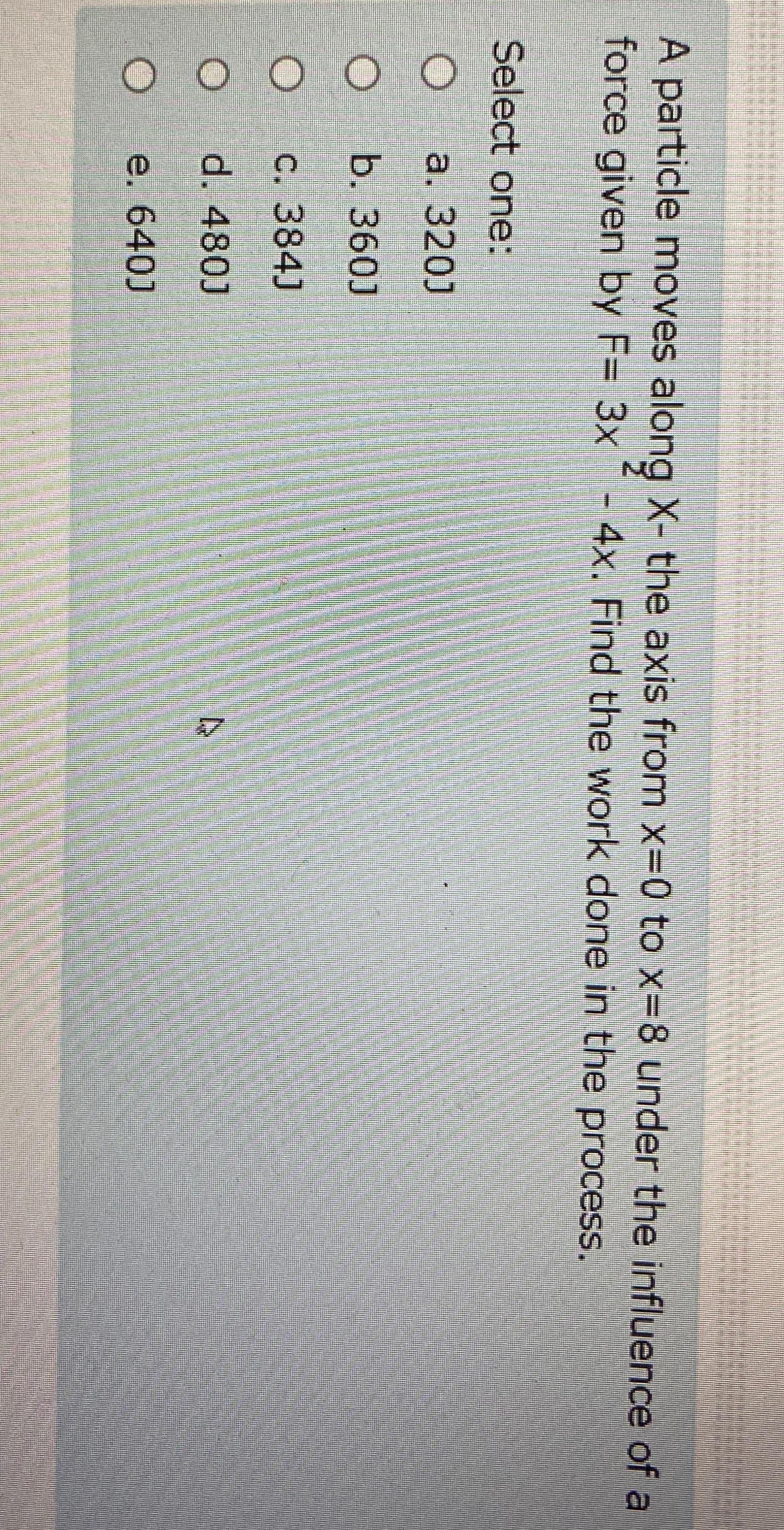 Solved A particle moves along x - ﻿the axis from x=0 ﻿to x=8 | Chegg.com