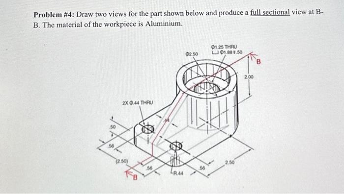Solved Problem \#4: Draw two views for the part shown below | Chegg.com