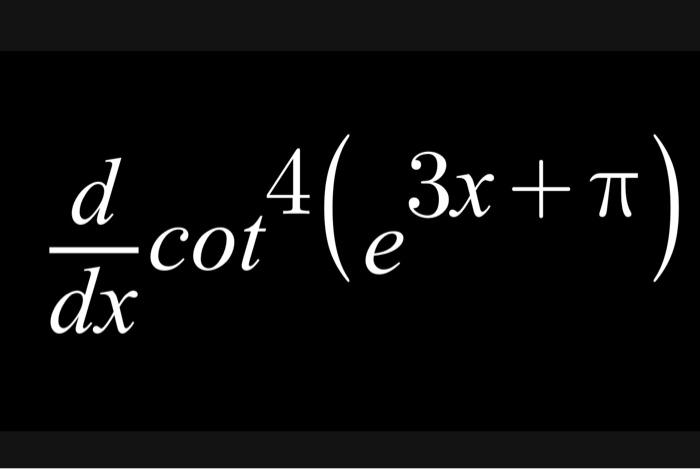 Solved Dxdcot4 E3x π