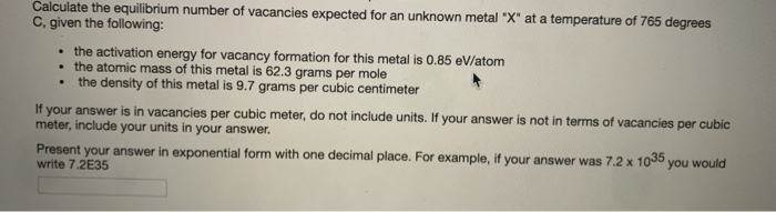 Solved Calculate the equilibrium number of vacancies | Chegg.com