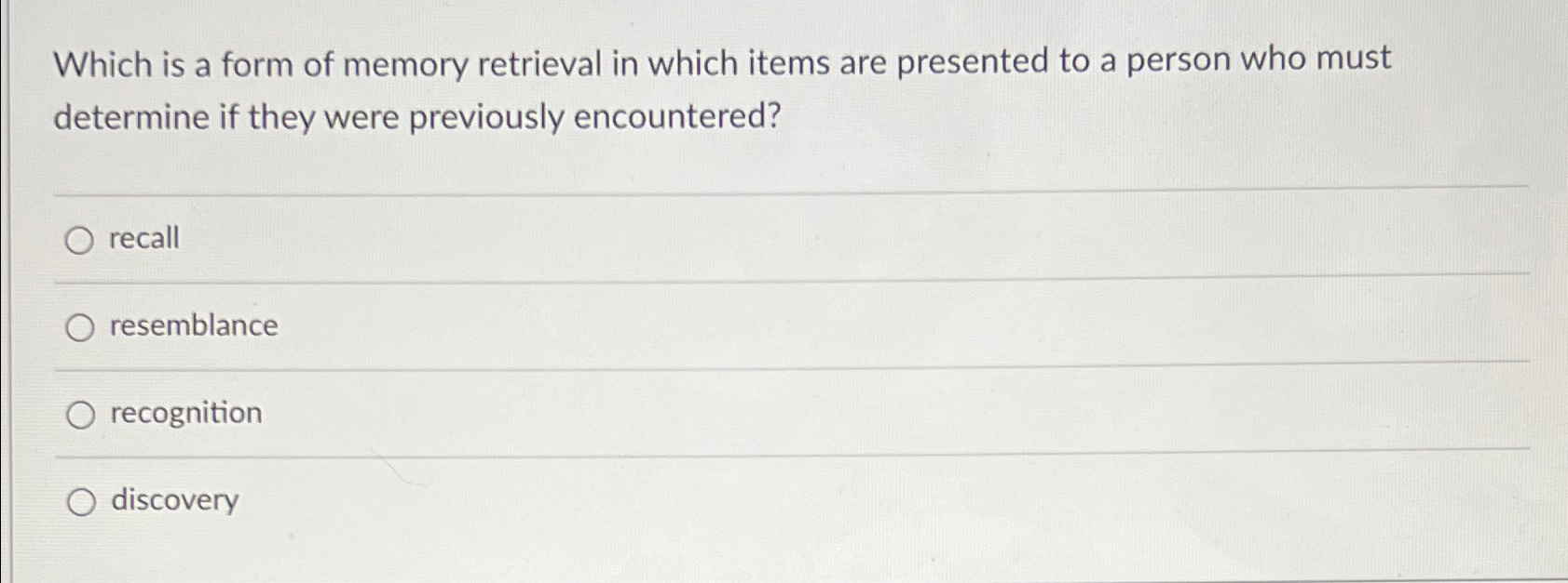 Solved Which is a form of memory retrieval in which items | Chegg.com