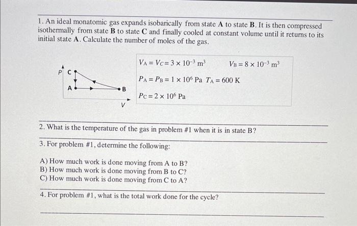 Solved 1. An ideal monatomic gas expands isobarically from | Chegg.com