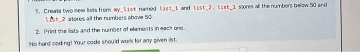 Solved 1. Create two new lists from my_list named list__ 1 | Chegg.com
