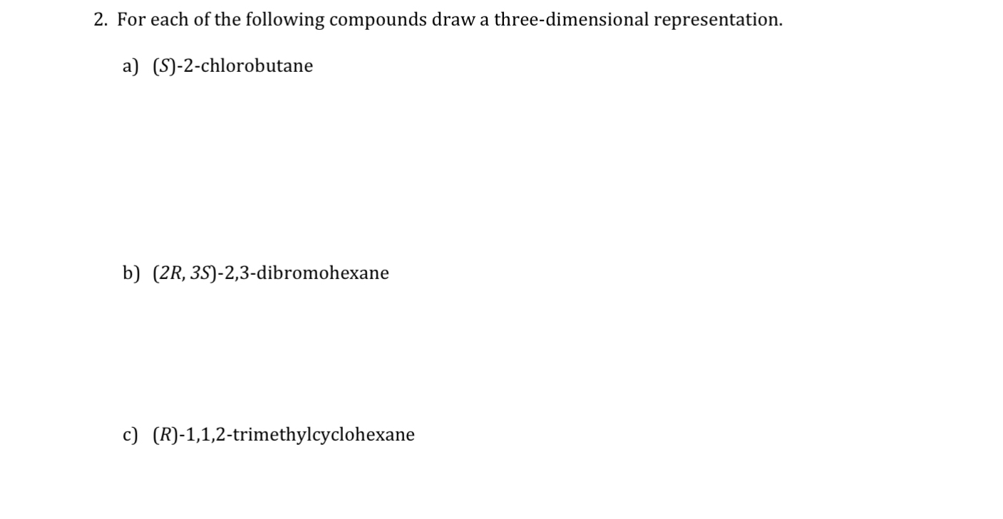 Solved For each of the following compounds draw a | Chegg.com