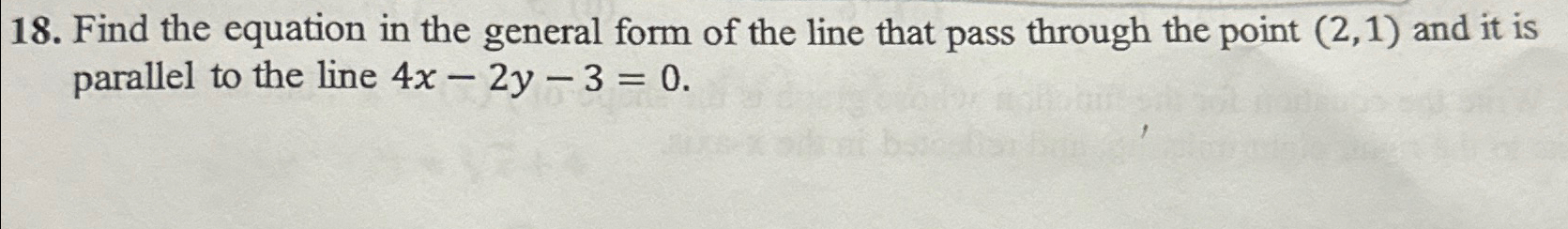 Solved Find the equation in the general form of the line | Chegg.com