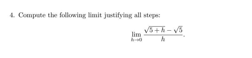 Solved 4. Compute the following limit justifying all steps: | Chegg.com