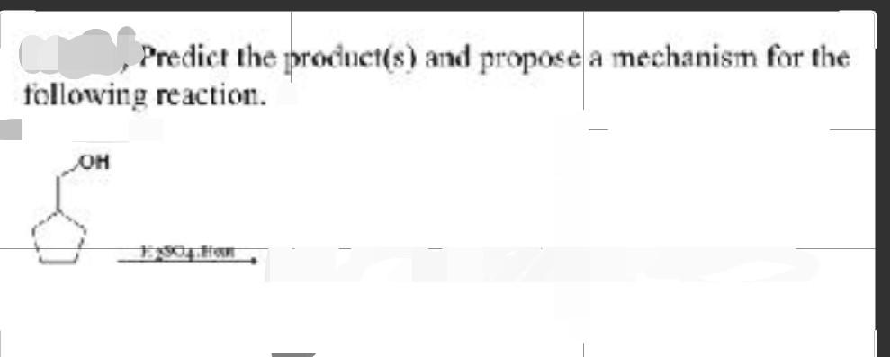 Solved Predict the product(s) and propose a mechanism for | Chegg.com