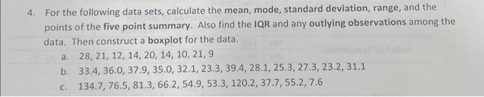 [Solved]: 4. For the following data sets, calculate the mea