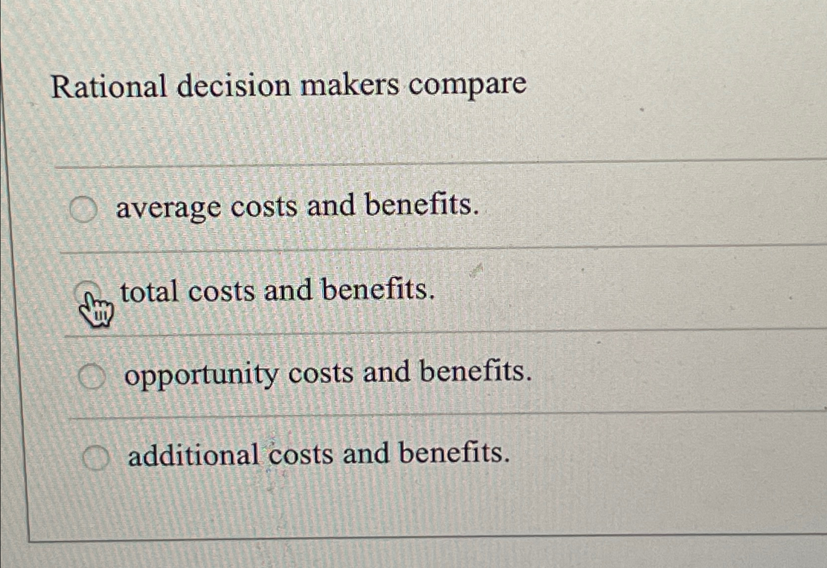 Solved Rational decision makers compareaverage costs and | Chegg.com