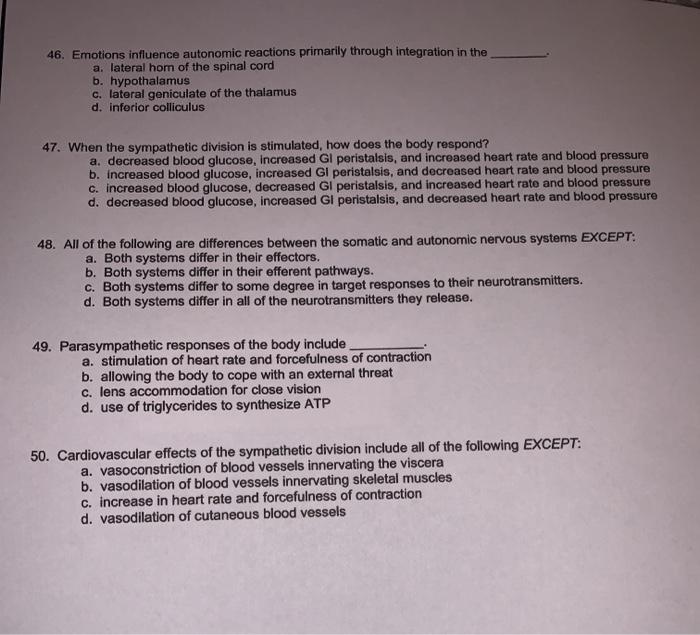 Solved 46. Emotions influence autonomic reactions primarily | Chegg.com