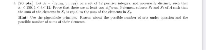 Solved 4. [20 pts. ] Let A={x1,x2,…,x12} be a set of 12 | Chegg.com